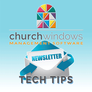 Tech Tips Newsletters | ChMS